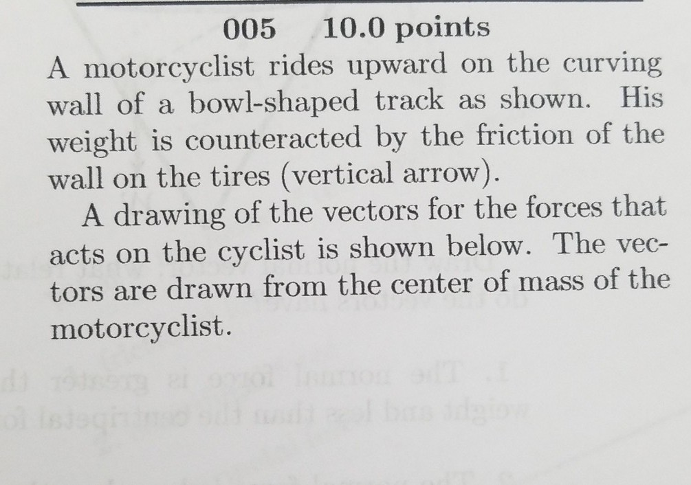 Solved 005 10.0 points A motorcyclist rides upward on the | Chegg.com