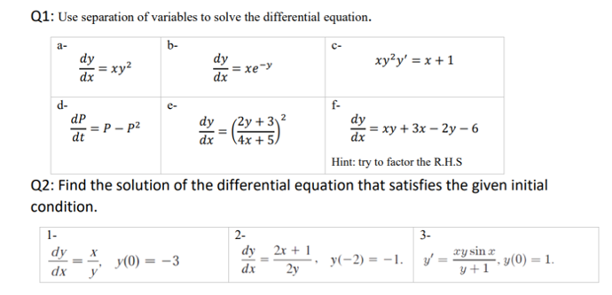 Solved Q1: Use separation of variables to solve the | Chegg.com