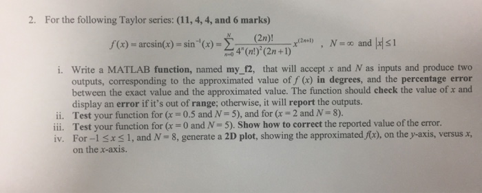 Solved For the following Taylor series: f(x) = arc sin(x) = | Chegg.com