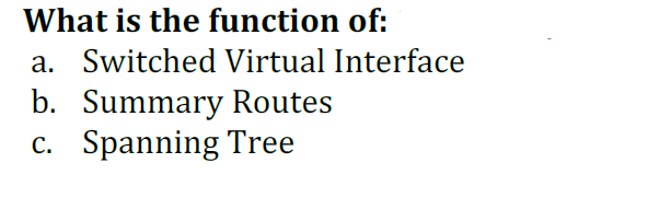 Solved What is the function of: a. Switched Virtual | Chegg.com