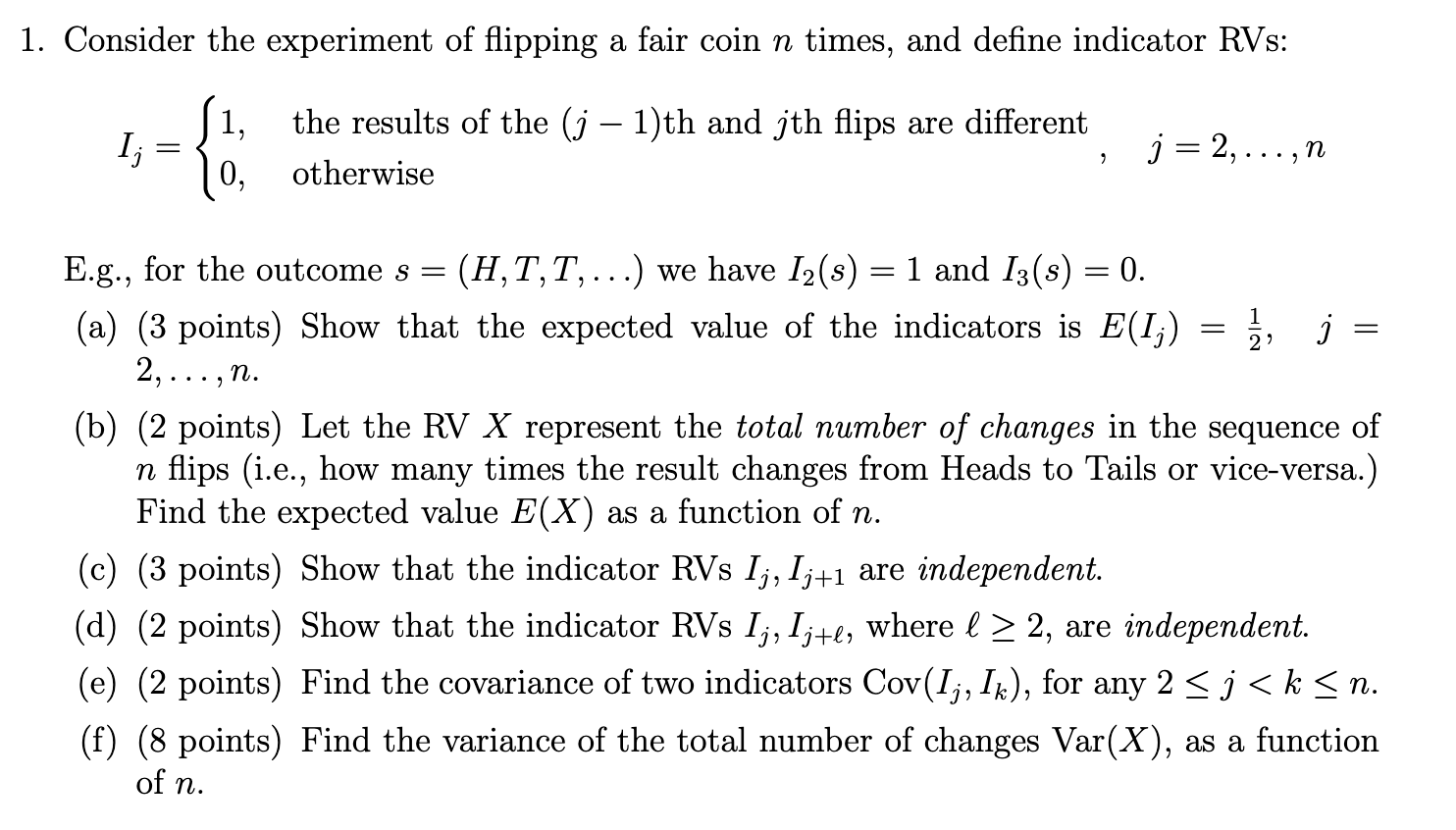 Solved 1. Consider the experiment of flipping a fair coin n | Chegg.com