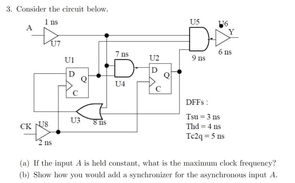 Solved 3. Consider the circuit below. (a) If the input A is | Chegg.com