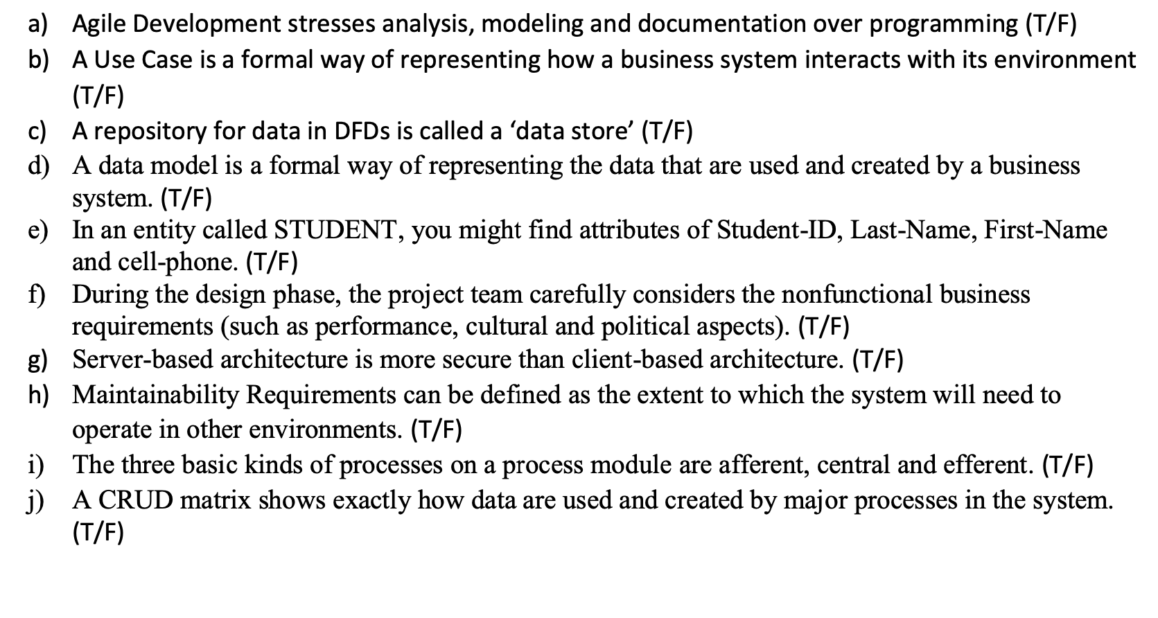 Solved a) Agile Development stresses analysis, modeling and | Chegg.com