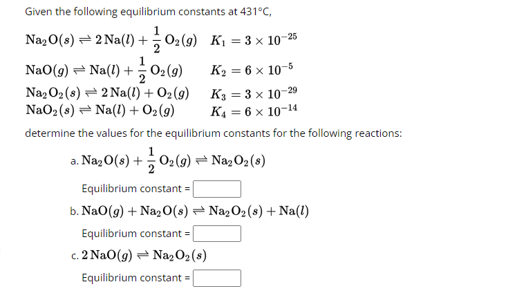 Solved determine the values for the equilibrium constants | Chegg.com