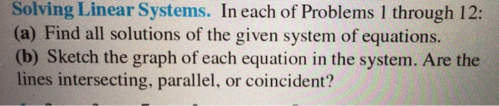Solved Solving Linear Systems. In each of Problems 1 through | Chegg.com