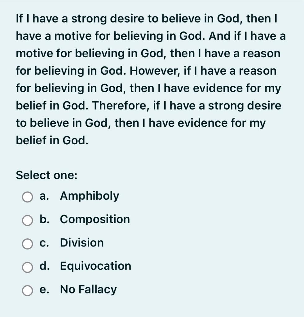 Solved If I have a strong desire to believe in God, then I | Chegg.com