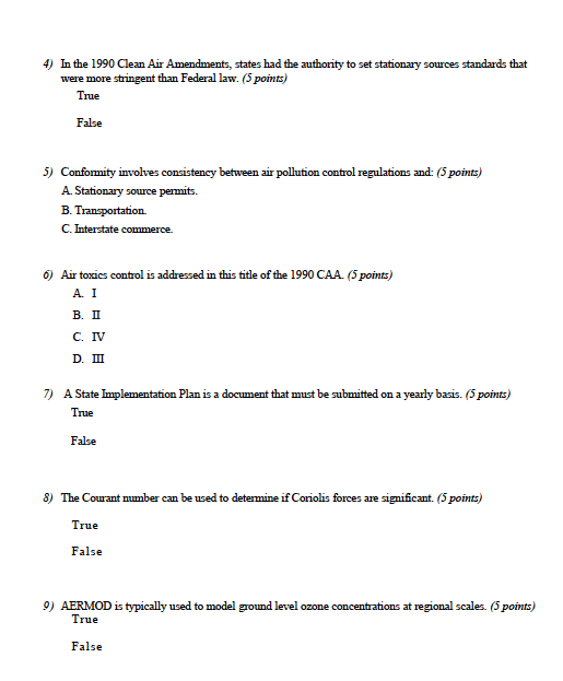 Solved 4) In the 1990 Clean Air Amendments, states had the | Chegg.com