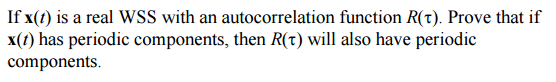 Solved If x(t) is a real WSS with an autocorrelation | Chegg.com