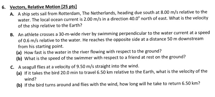 Solved 6. Vectors, Relative Motion 125 pts] A ship sets sail | Chegg.com