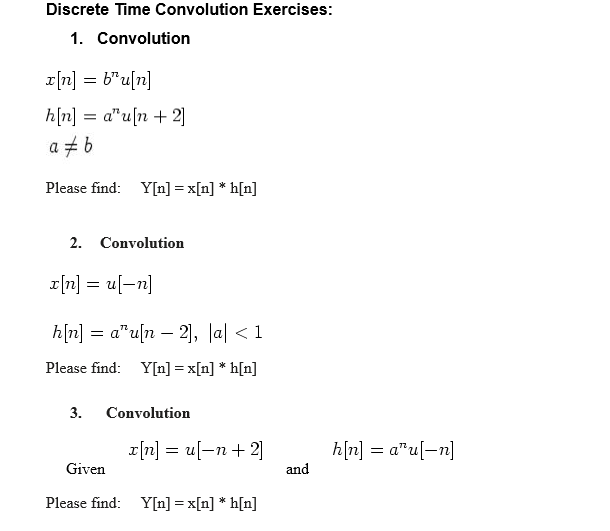 Solved Discrete Time Convolution Exercises: 1. Convolution x | Chegg.com