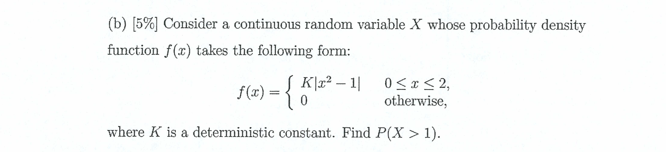Solved (b) [5\%] Consider a continuous random variable X | Chegg.com