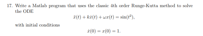 Solved 17. Write a Matlab program that uses the classic 4th | Chegg.com