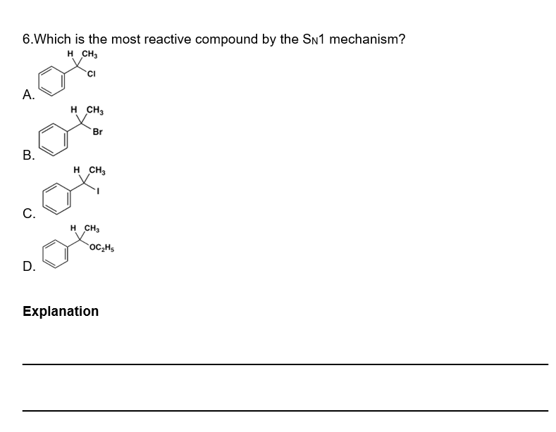 Solved 6.Which is the most reactive compound by the SN1 | Chegg.com