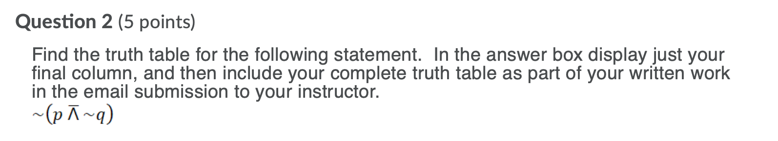 Solved Find the truth table for the following statement. In | Chegg.com