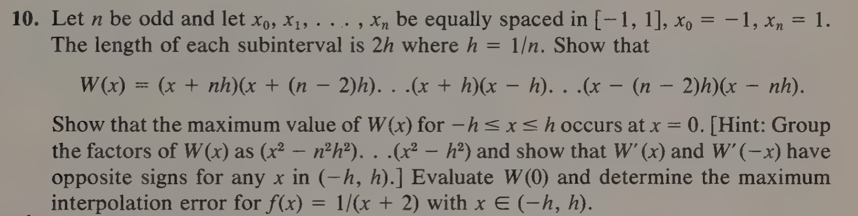 Solved 0. Let n be odd and let x0,x1,…,xn be equally spaced | Chegg.com Solved 0. Let n be odd and let x0,x1,…,xn be equally spaced | Chegg.com