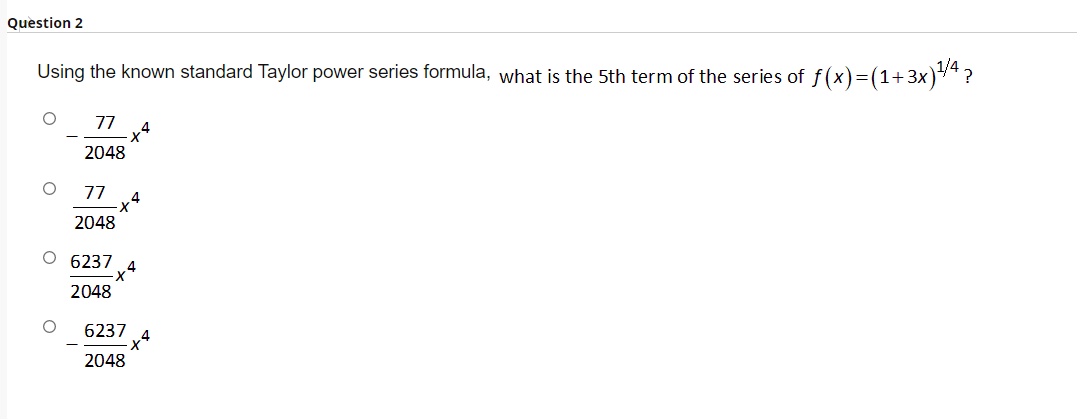 Solved Using the known standard Taylor power series formula, | Chegg.com