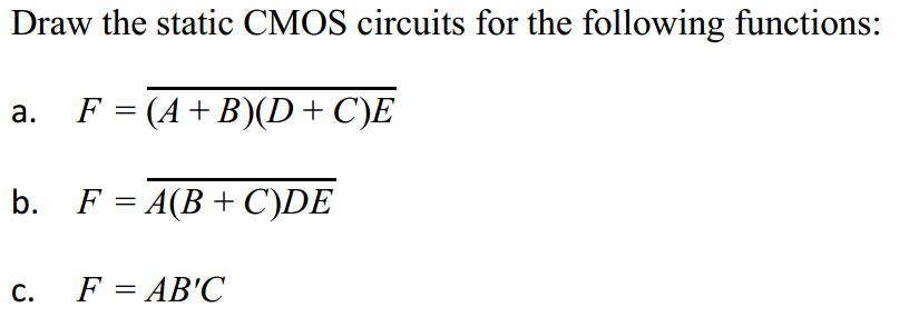 Solved Draw The Static Cmos Circuits For The Following