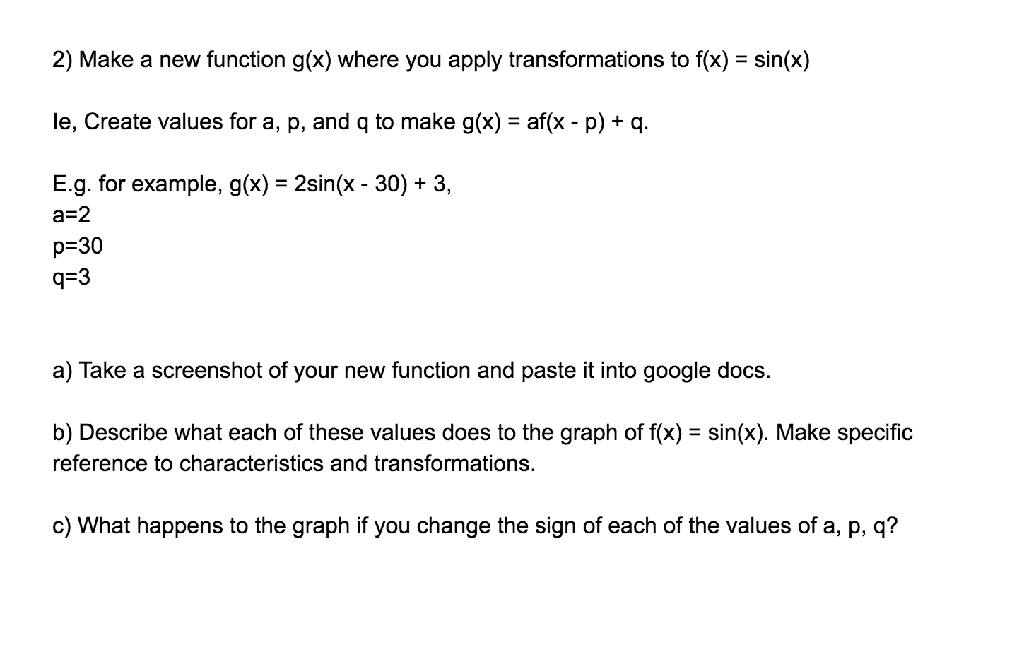 Solved 2) Make a new function g(x) where you apply | Chegg.com