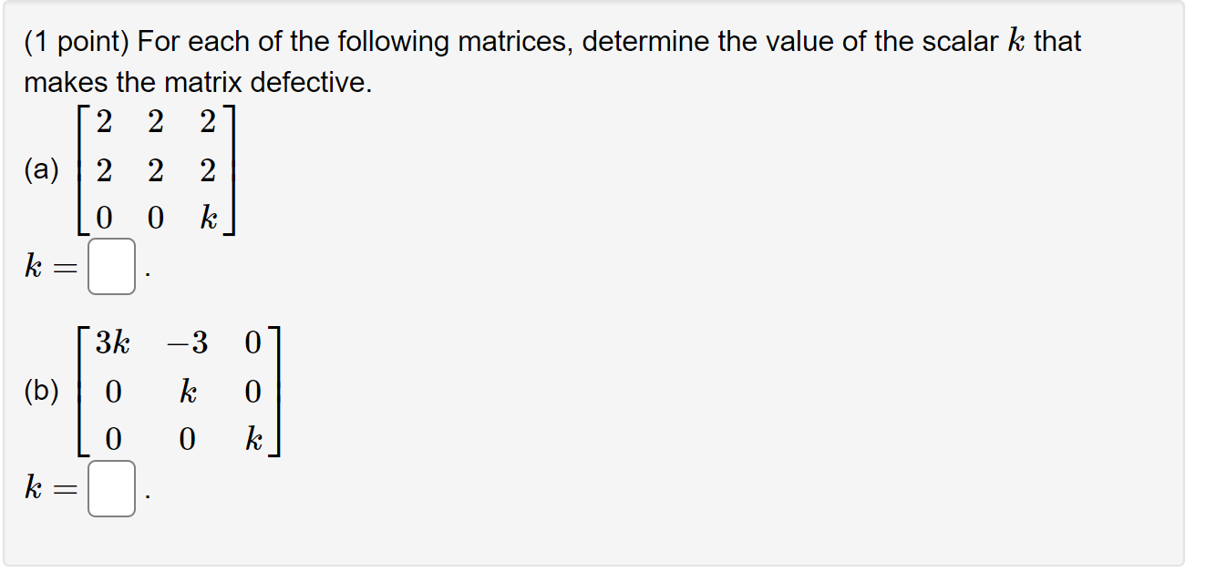 Solved (1 point) For each of the following matrices, | Chegg.com