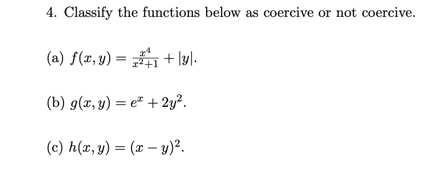 Solved 4. Classify the functions below as coercive or not | Chegg.com