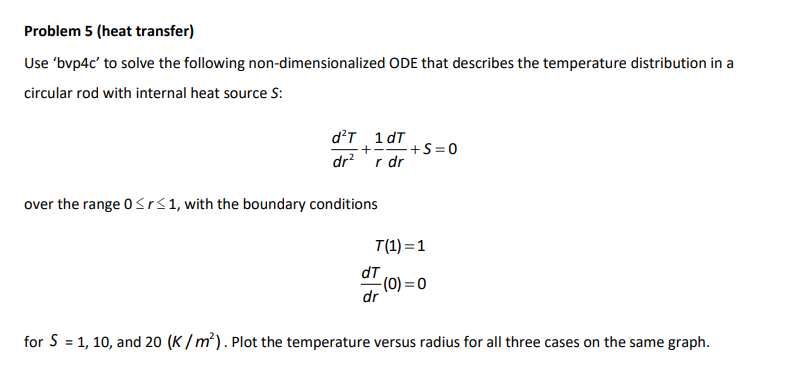 Solved Problem 5 Heat Transfer Use “bvp4c To Solve The 4591