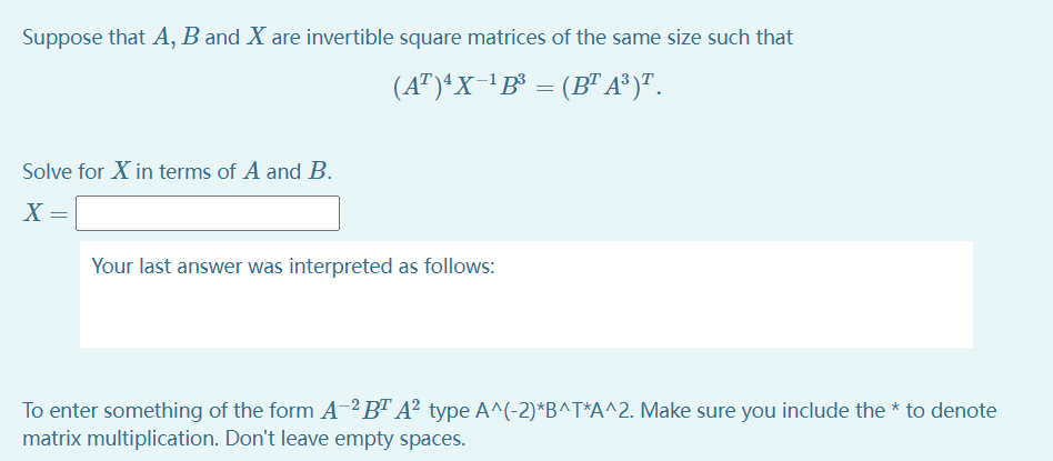 Solved Suppose that A, B and X are invertible square | Chegg.com
