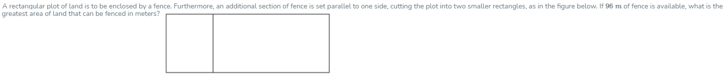 Solved A rectangular plot of land is to be enclosed by a | Chegg.com