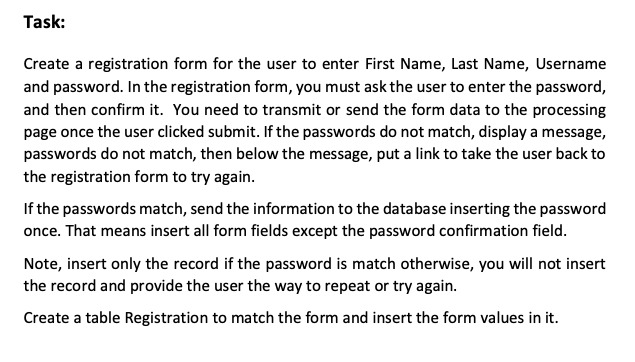 Solved Task: Create a registration form for the user to | Chegg.com