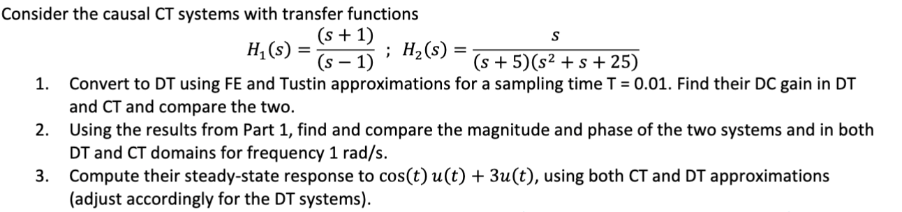 Consider the causal CT systems with transfer | Chegg.com