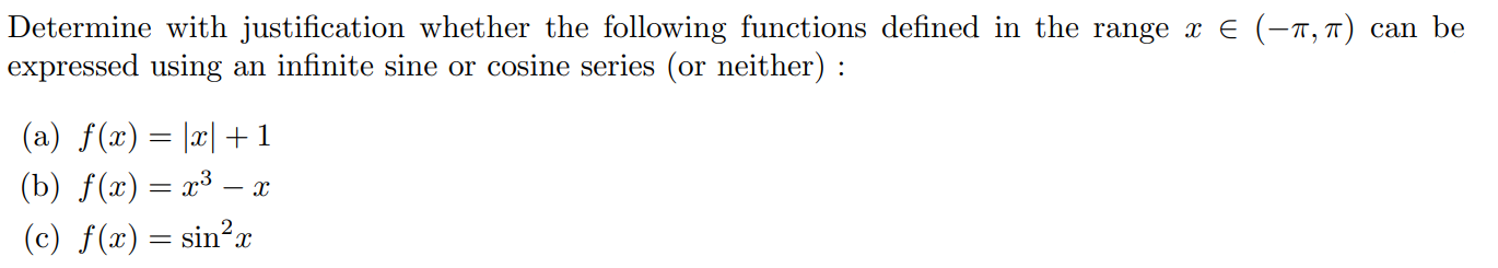 Solved Determine with justification whether the following | Chegg.com