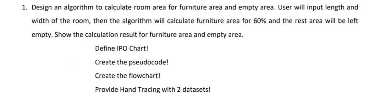 Solved 1. Design an algorithm to calculate room area for | Chegg.com