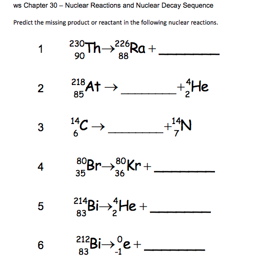 Solved ws Chapter 30 - Nuclear Reactions and Nuclear Decay | Chegg.com