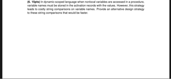 Solved (6. 15pts) In dynamic-scoped language when nonlocal | Chegg.com