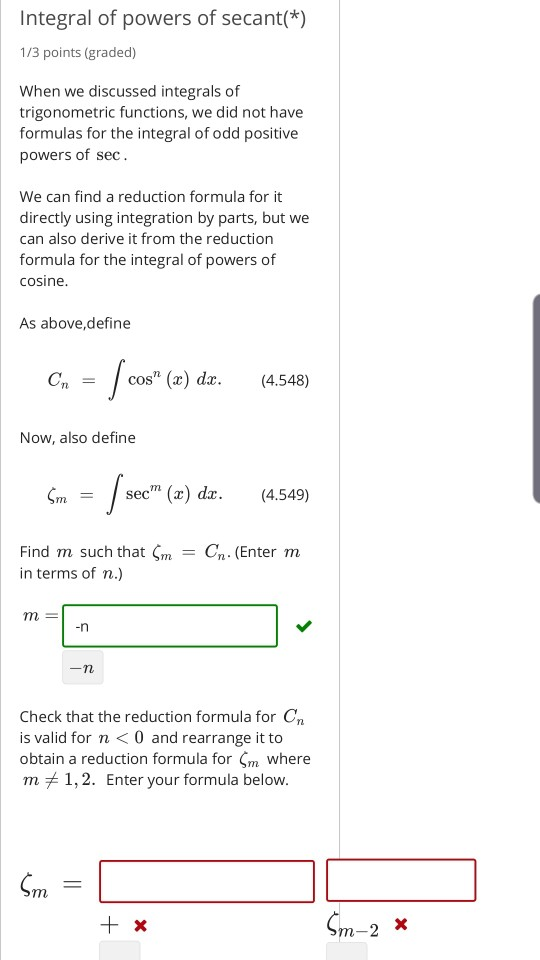 Solved Integral of powers of secant(*) 1/3 points (graded) | Chegg.com