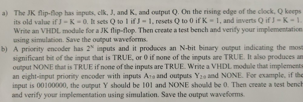 Solved a) The JK flip-flop has inputs, clk, J, and K, and | Chegg.com