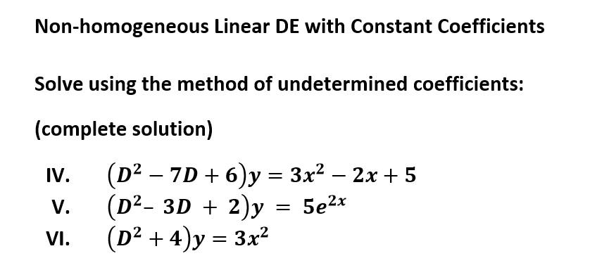 Solved Non-homogeneous Linear DE with Constant Coefficients | Chegg.com