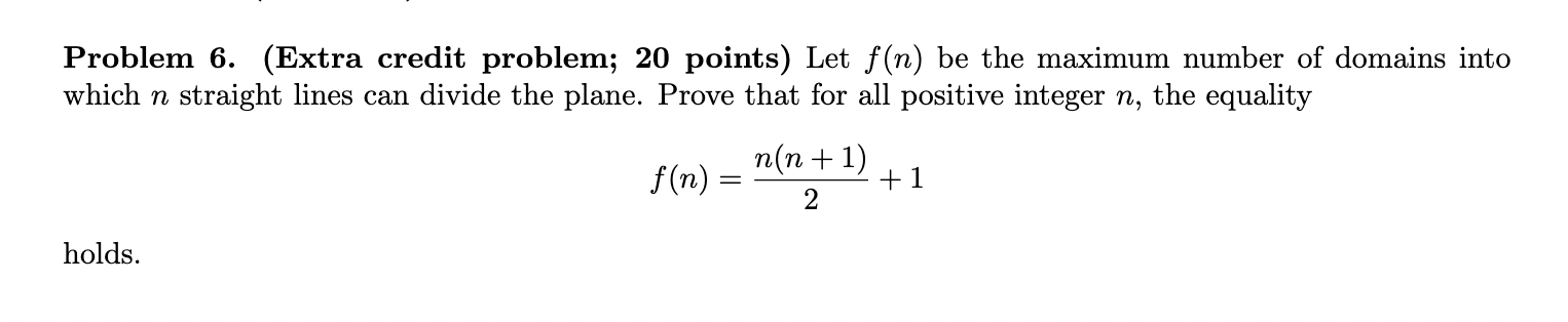 Solved Problem 6. (Extra credit problem; 20 points) Let f(n) | Chegg.com