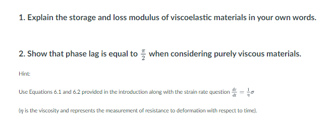Solved 1. Explain the storage and loss modulus of | Chegg.com