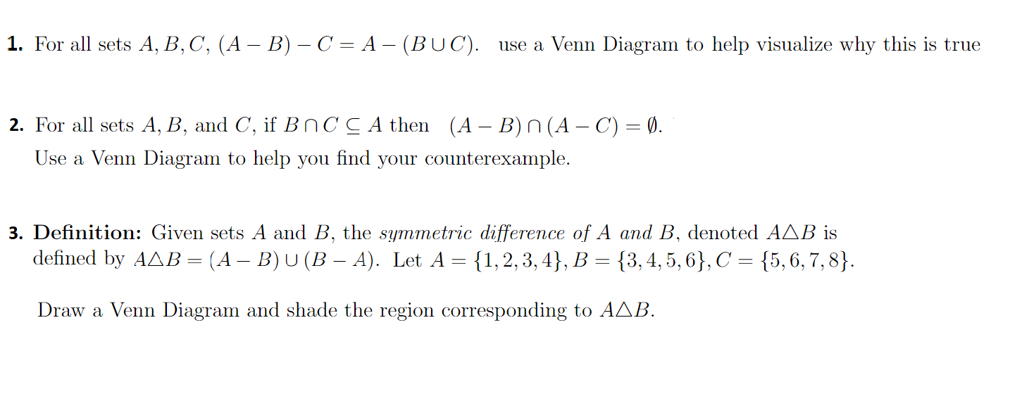 Solved 1. For all sets A, B, C, (A - B) – C = A - (BUC). use | Chegg.com