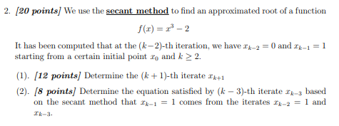 Solved 2. 20 points) We use the secant method to find an | Chegg.com