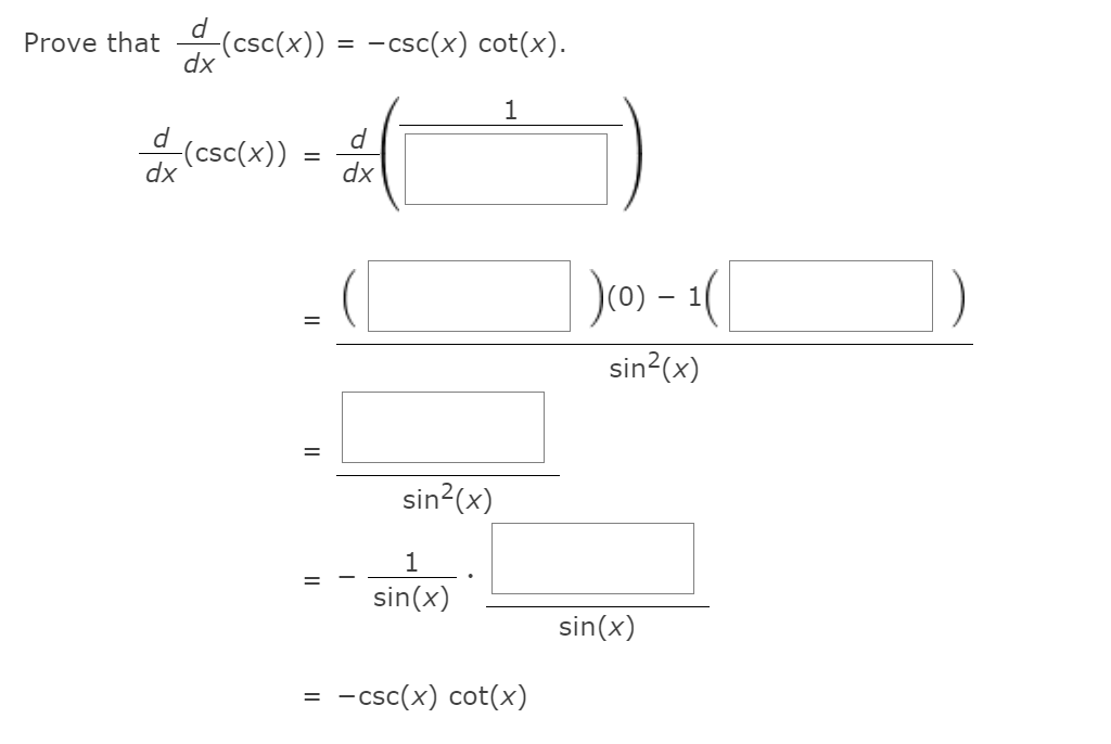 Solved Prove that (csC(x)) = -csc(x) cot(x). dx 1 d | Chegg.com