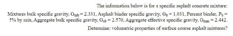 Solved The information below is for a specific asphalt | Chegg.com