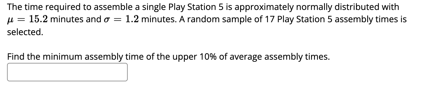 Solved The time required to assemble a single Play Station 5 | Chegg.com