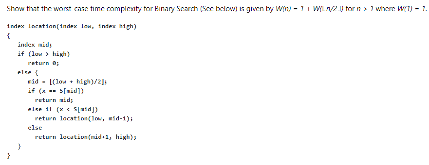 Solved Show that the worst-case time complexity for Binary | Chegg.com