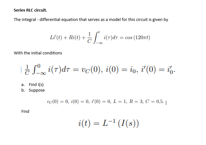 Solved Series RLC circuit. The integral - differential | Chegg.com