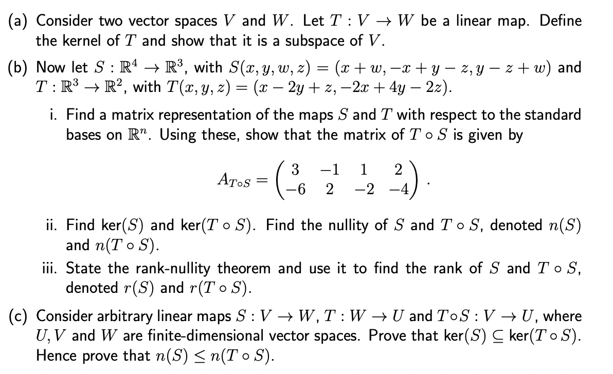 Solved (a) Consider two vector spaces V and W. Let T:V→W be | Chegg.com