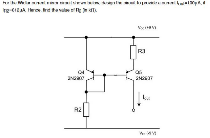 Solved For the Widlar current mirror circuit shown below, | Chegg.com
