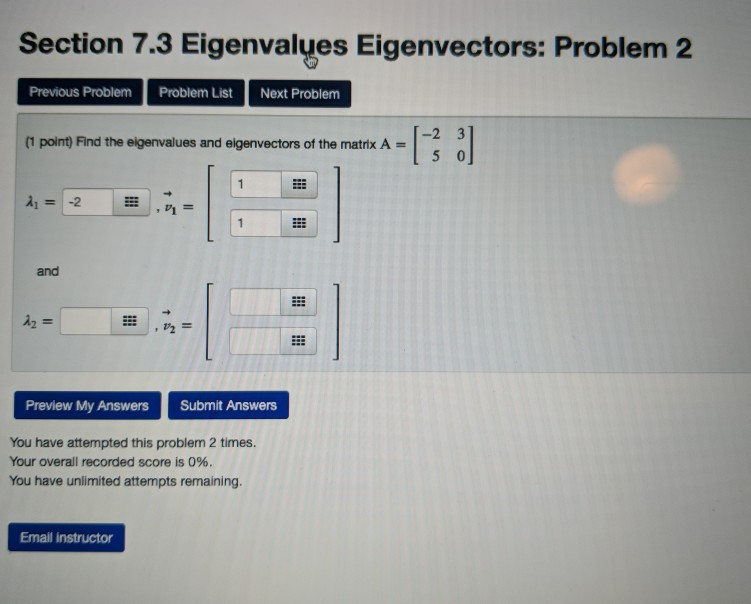 Solved Section 7.3 Eigenvalues Eigenvectors: Problem 2 | Chegg.com