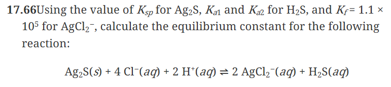 Solved 17.66Using the value of Ksp for Ag2S, Kai and Kaz for | Chegg.com