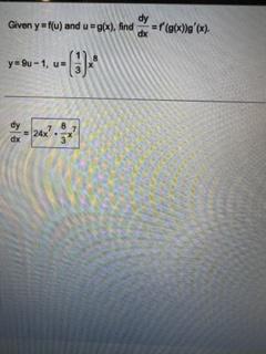 Solved Given y=f(u) and u=g(x) find dxdy=f(g(x))g′(x). | Chegg.com